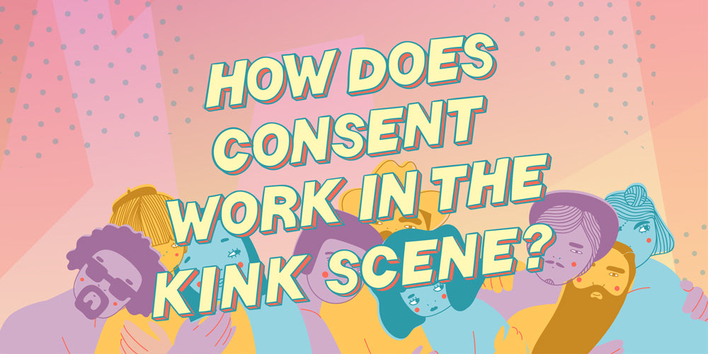 How does consent work in the kink scene? – Playful Promises USA